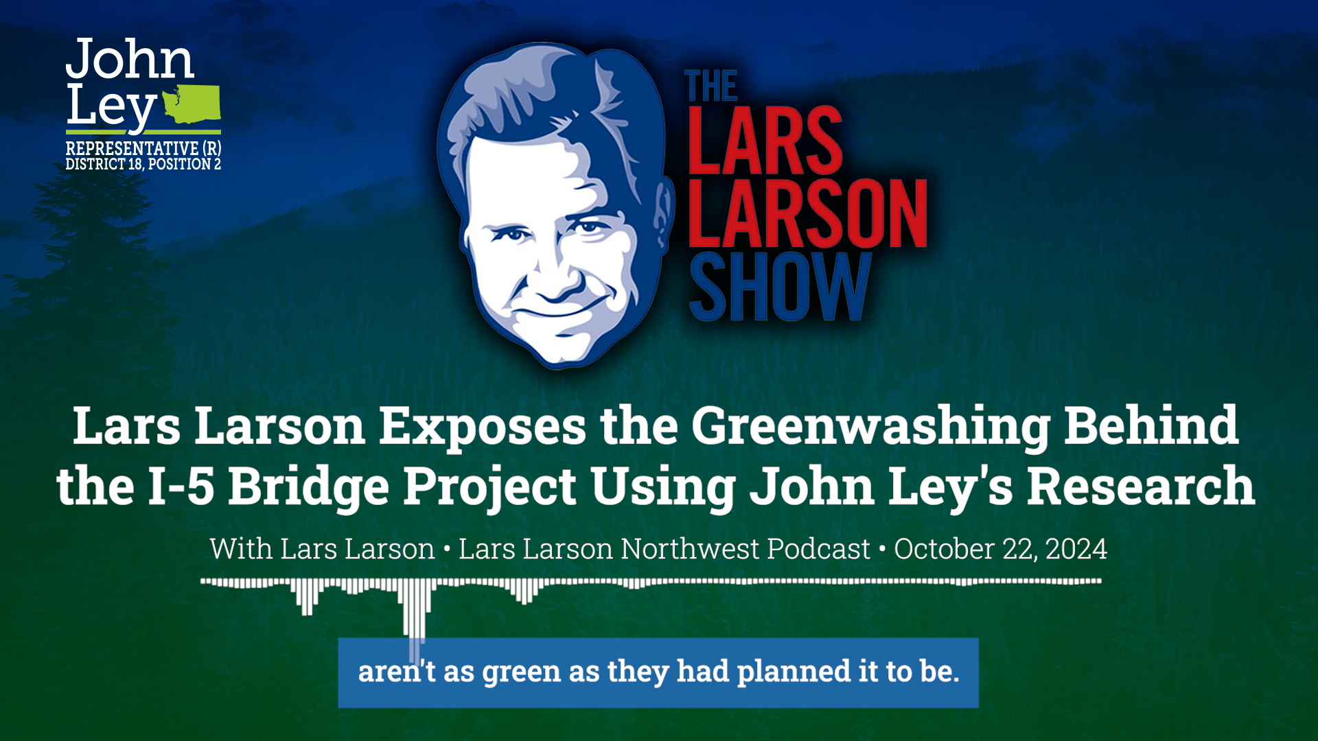 Lars Larson Exposes the Greenwashing Behind the I-5 Bridge Project Using John Ley’s Research ...